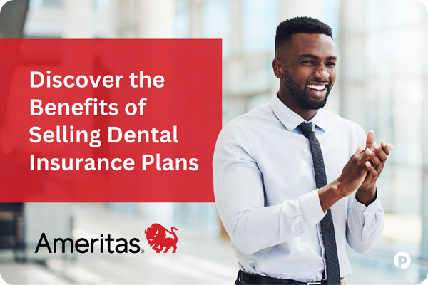 Discover the Benefits of Selling Dental Insurance Plans