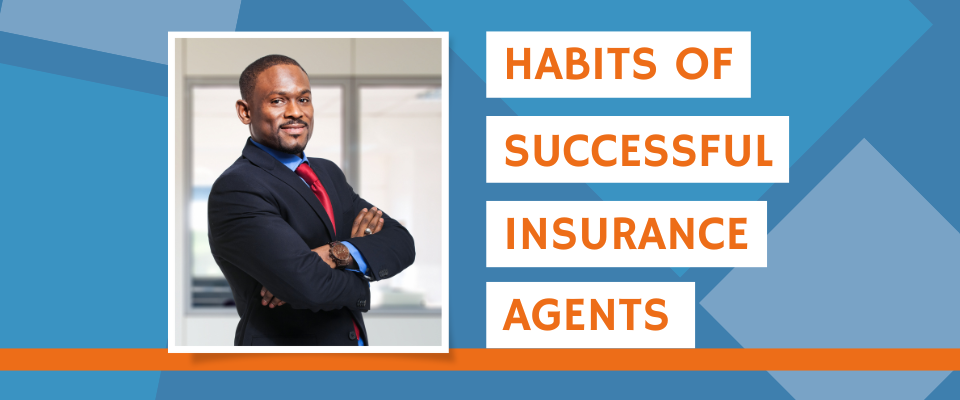 Habits of Successful Insurance Agents